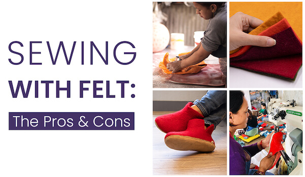 Sewing With Felt: The Pros and Cons - Felt and Yarn