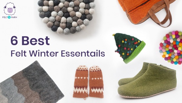 6 Best Felt Winter Essential - Felt and Yarn